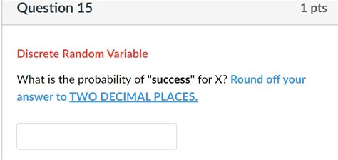 Use The Information Below For The Discrete Random