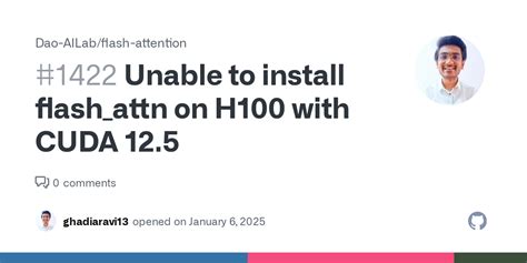 Unable To Install Flashattn On H100 With Cuda 125 · Issue 1422 · Dao