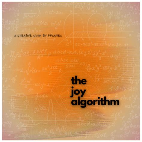 The Joy Algorithm Pflames