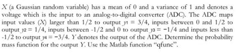 Solved X A Gaussian Random Variable Has A Mean Of 0 And A