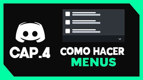 Cap 4 Cómo Hacer Menús Discord Js V14 Typeprogrammers Youtube