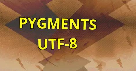 Pygments Fails To Highlight UTF Encoded Text Beamtic