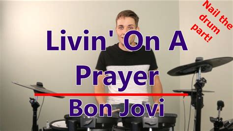 Livin On A Prayer Drum Lesson Bon Jovi Youtube