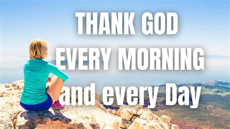 THANK GOD EVERY MORNING And Every Day YouTube