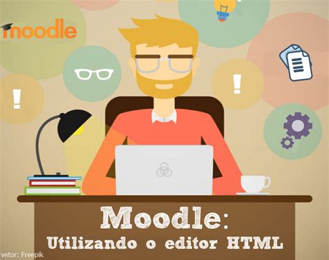 Tutorial Moodle Utilizando O Editor Html Raleduc