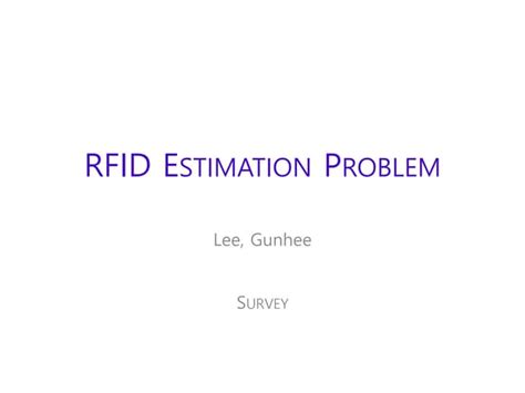 Rfid Estimation Problem In Rfid System Ppt