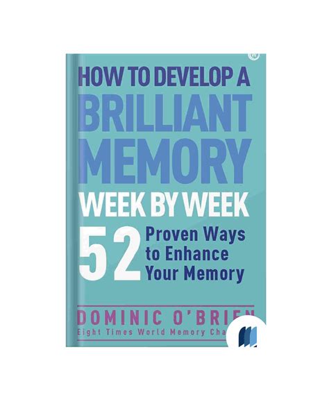 How To Develop A Brilliant Memory Week By Week By Dominic O Brien Free Pdf Download