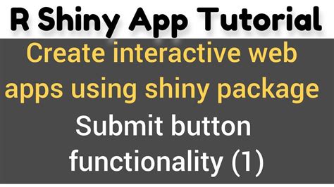 r shiny app tutorial 12a submitbutton in shiny controlling the