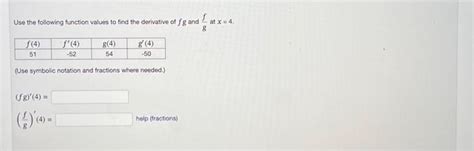 Solved Use The Following Function Values To Find The