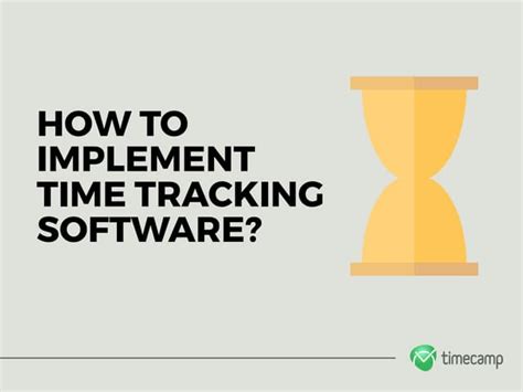 How To Implement Time Tracking Software Ppt