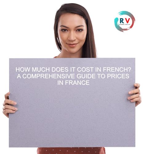 How Much Does It Cost In French A Comprehensive Guide To Prices In