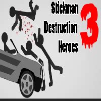Stickman Destruction 3 Heroes Play Stickman Destruction 3 Heroes