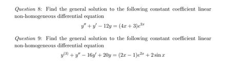 Solved Question 8 Find The General Solution To The