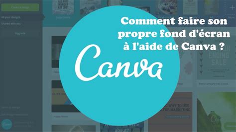 Comment Cr E Son Propre Fond D Cran Avec Canva Gratuit Youtube