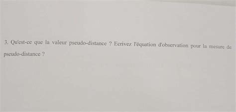 Solved Qu Est Ce Que La Valeur Pseudo Distance Ecrivez Chegg