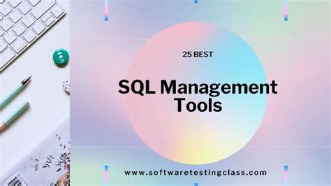 Best Sql Management Tools In Software Testing Class