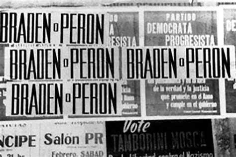 Braden O Perón Fingida Cordialidad Desplantes Aprietes A Periodistas