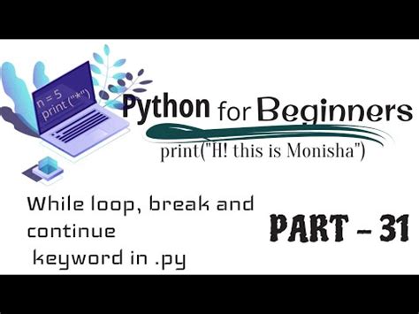 While Loop Continue And Break Keyword In Python Part Python In