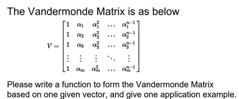 Solved The Vandermonde Matrix Is As Below Chegg
