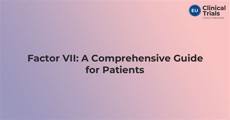 Factor Vii Application In Therapy And Current Clinical Research