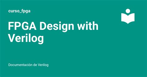 Fpga Design With Verilog Cursofpga