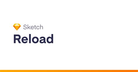 Sketch Reload Plugin Sketch Elements