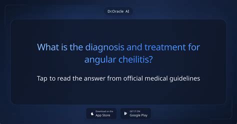 What Is The Diagnosis And Treatment For Angular Cheilitis