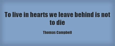 To Live In Hearts We Leave Behind Is Not To Die Quozio