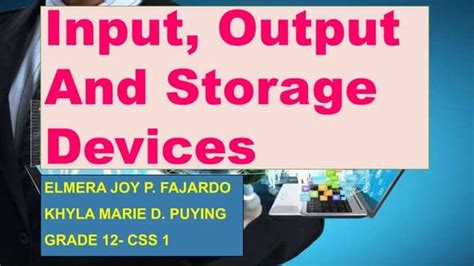 Inputoutput And Storage Devices Pptx Data Storage And Warehousing