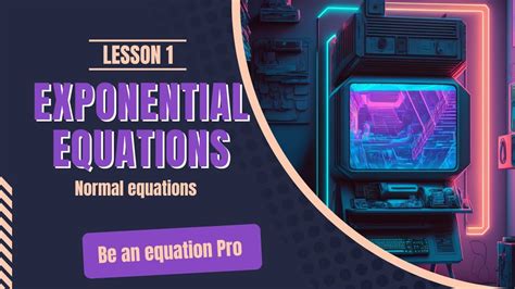 Exponential Equations Lesson 1 Youtube