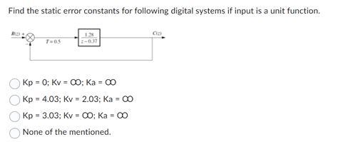 solved find the static error constants for following digital