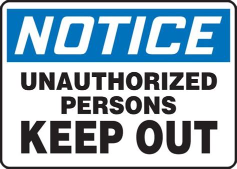 Unauthorized Person Keep Out Admittance Exit OSHA Notice Safety Sign