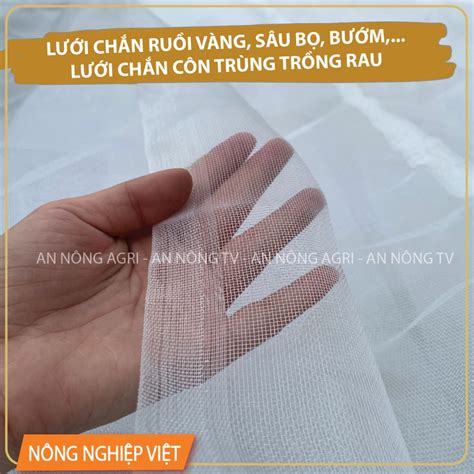 Lưới Chắn Côn Trùng Trồng Rau Rộng Từ 1m đến 4m Bán Theo Mét Dài