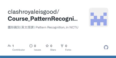 Github Clashroyaleisgood Course Patternrecognition Pattern Recognition In Nctu
