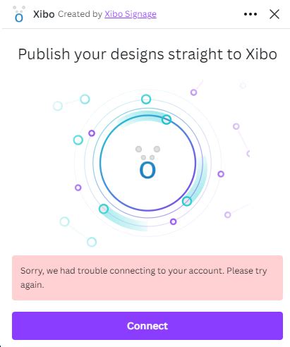 Unable To Connect Xibo To Canva CMS Features And Functionality Xibo