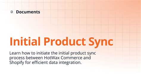 Initial Product Sync Documents