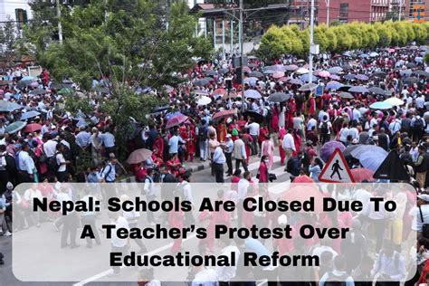 Schools In Nepal Are Closed Due To A Teachers Protest Over Educational