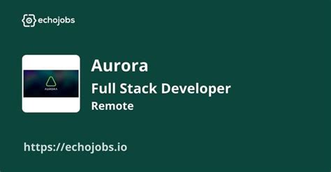 Aurora Is Hiring Full Stack Developer Remote Nextjs React Graphql