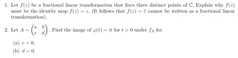 Solved 1 Let F2 Be A Fractional Linear Transformation