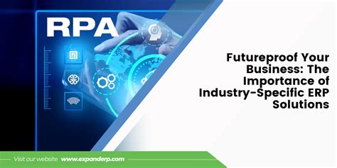 The Importance Of Industry Specific Erp Solutions For Future Growth