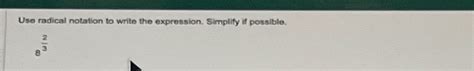 solved use radical notation to write the expression