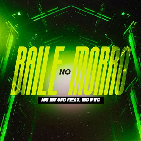 Baile No Morro Single By Mc Mt Ofc Spotify
