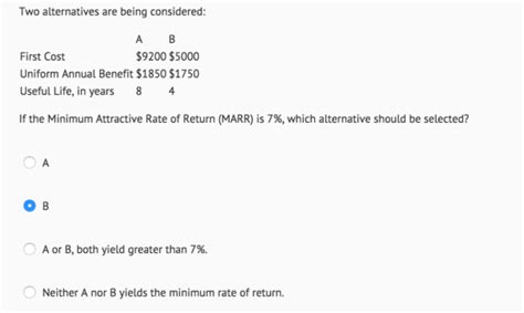 Solved Two Alternatives Are Being Considered If The
