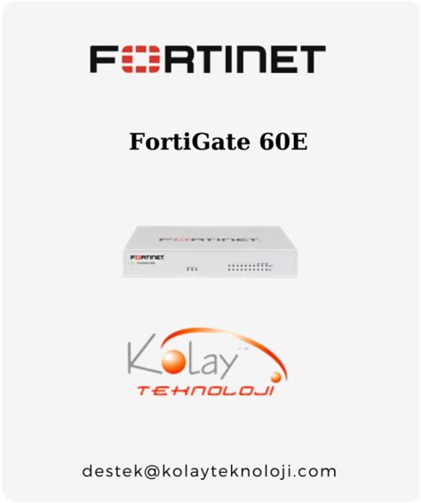 Fortigate 60e Fortinet Güvenlik Duvarı