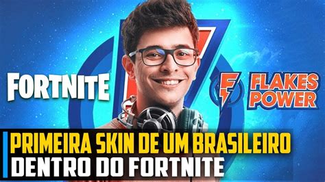 Primeira Skin De Um Brasileiro Dentro Do Fortnite Flakes Power Youtube
