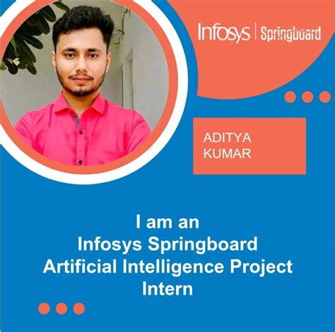 Aditya Kumar On Linkedin Artificialintelligence Infosysspringboard Infosys Internship