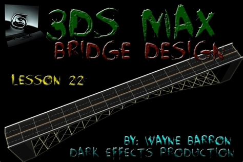 3ds max lesson 22 modeling a bridge youtube