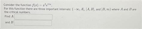 solved consider the function f x x2e11x for this function