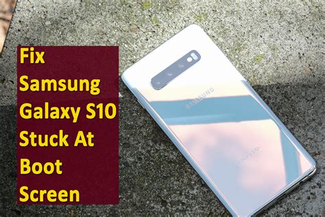 7 Ways Fix Samsung Galaxy S10 S20 S21 S22 S23 Stuck At Boot Screen