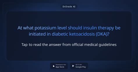 At What Potassium Level Should Insulin Therapy Be Initiated In Diabetic Ketoacidosis Dka